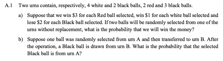 Solved A.1 Two urns contain, respectively, 4 white and 2 | Chegg.com