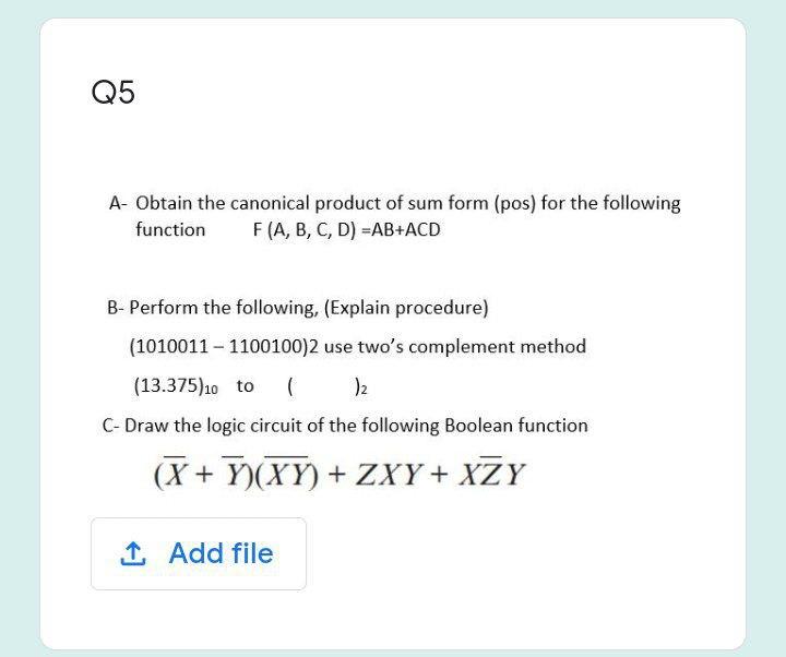 Solved Q5 A- Obtain the canonical product of sum form (pos) | Chegg.com