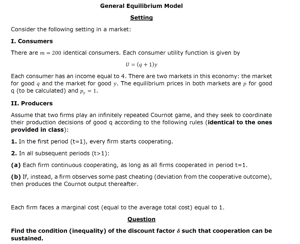 Solved General Equilibrium Model Setting Consider the | Chegg.com