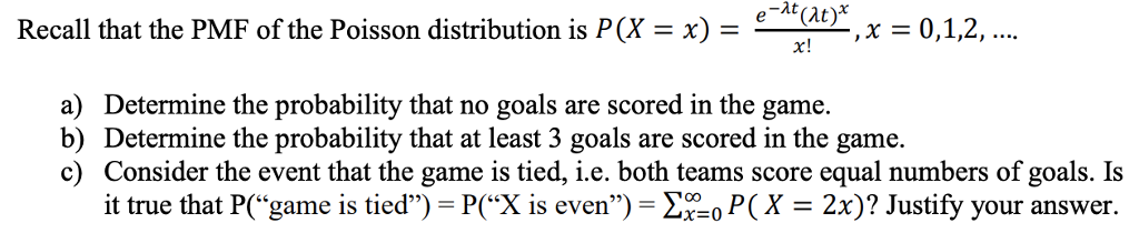 Solved Recall that the PMF of the Poisson distribution is | Chegg.com