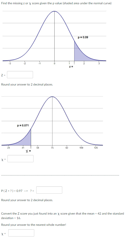 Solved Find the missing z or χ score given the p value | Chegg.com