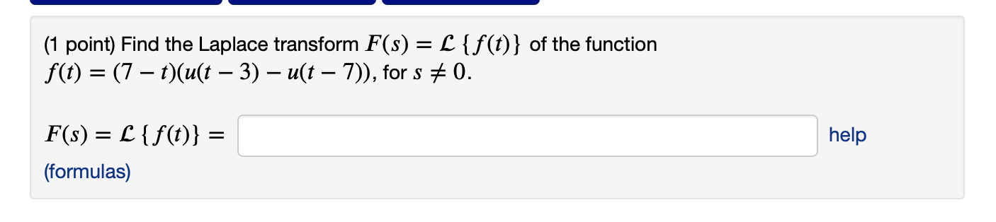 Solved (1 point) Find the Laplace transform of f(t) { _44 + | Chegg.com