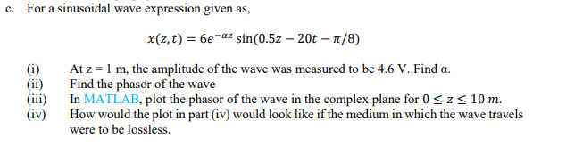 Solved c. For a sinusoidal wave expression given as, (1) | Chegg.com