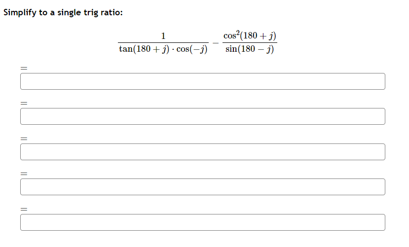 Solved Simplify to a single trig ratio: | Chegg.com