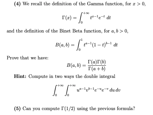 Solved (4) We recall the definition of the Gamma function, | Chegg.com