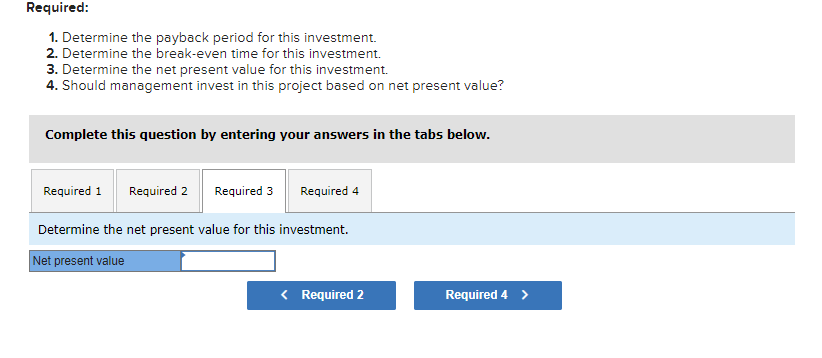 Solved Required: 1. Determine the payback period for this | Chegg.com