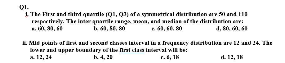 Solved Q1. į. The First and third quartile (Q1, Q3) of a | Chegg.com