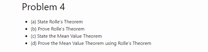Solved Problem 4- (a) ﻿State Rolle's Theorem- (b) ﻿Prove | Chegg.com