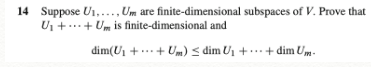 Solved 14 Suppose U1,…,Um are finite-dimensional subspaces | Chegg.com
