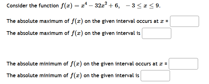 Solved Consider the function f(x)=x4-32x2+6,-3≤x≤9.The | Chegg.com