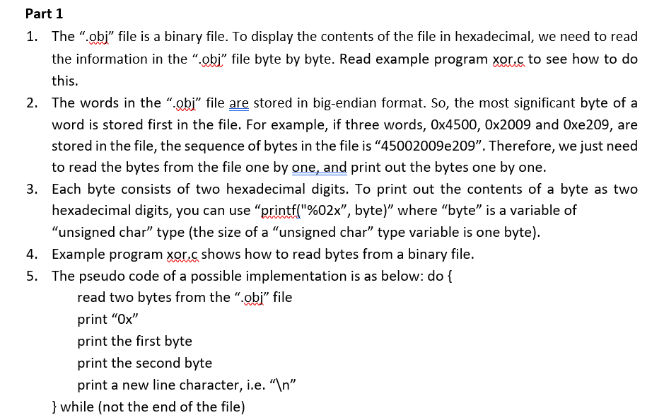 Solved Part 1 1. The "obi" file is a binary file. To display | Chegg.com