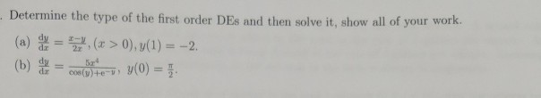Solved Determine the type of the first order Des and then | Chegg.com