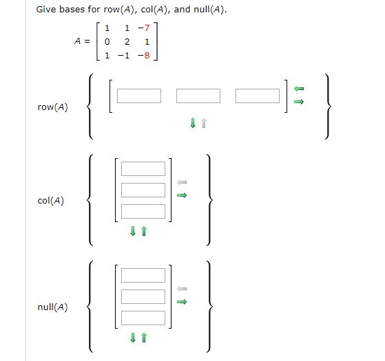 Solved Give bases for row(A), col(A), and null(A) 1 0-1 0 | Chegg.com
