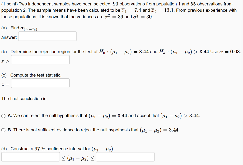 Solved (1 point) Two independent samples have been selected, | Chegg.com