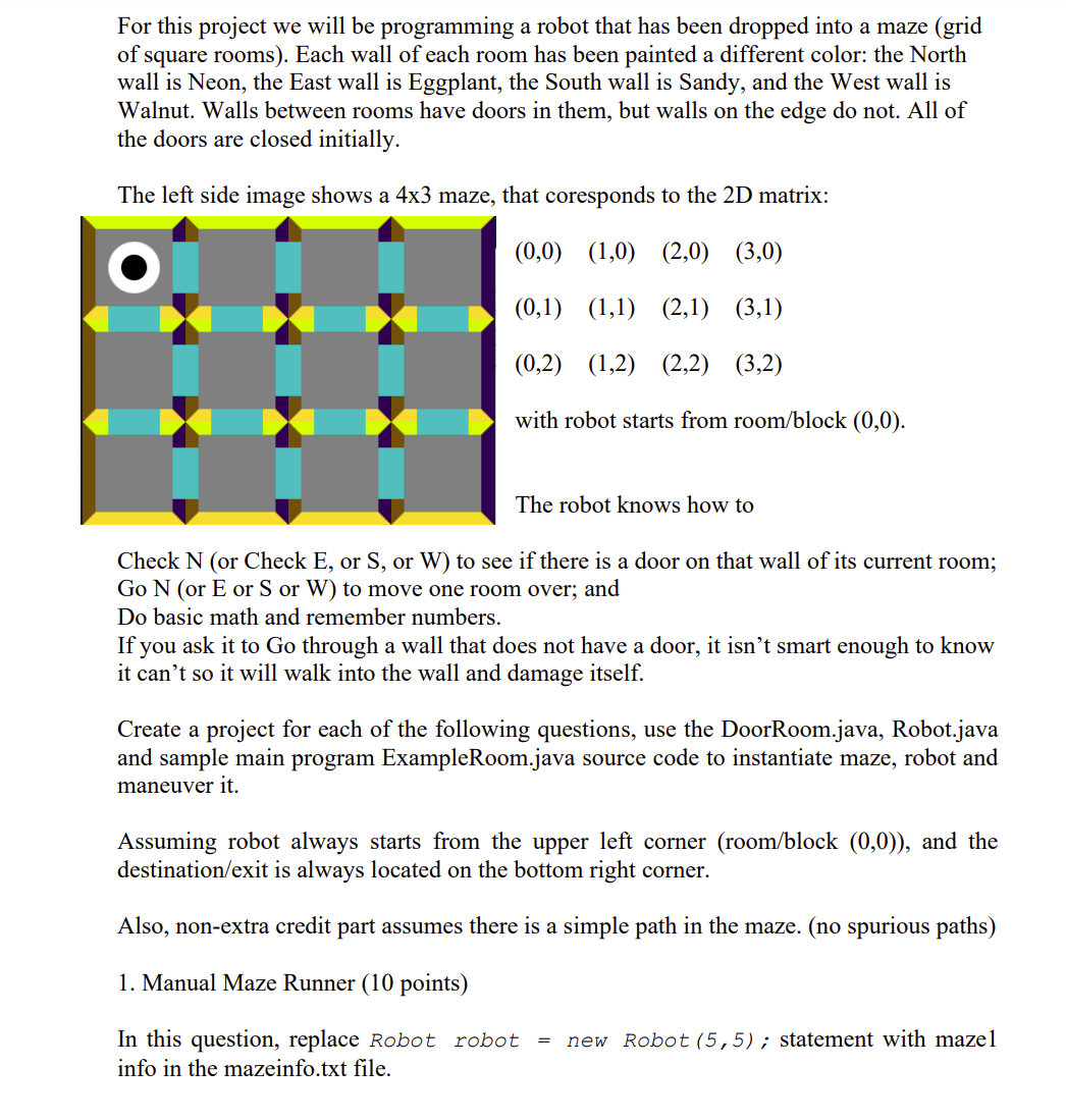 Solved For this project we will be programming a robot that | Chegg.com