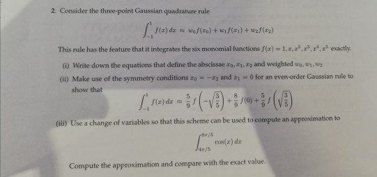 Solved 2. Consider the three-point Gaussian quadrature rule | Chegg.com