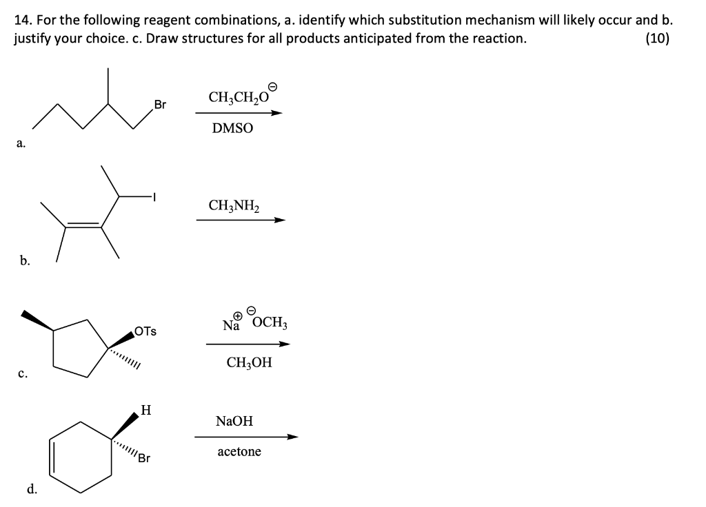 Solved 14. For the following reagent combinations, a. | Chegg.com