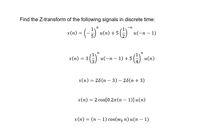 Solved Find the Z-transform of the following signals in | Chegg.com