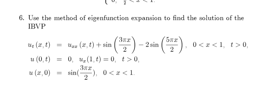 Solved 6. Use the method of eigenfunction expansion to find | Chegg.com