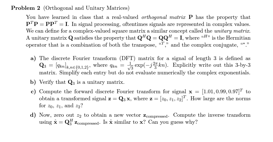 Solved blem 2 (Orthogonal and Unitary Matrices) You have | Chegg.com
