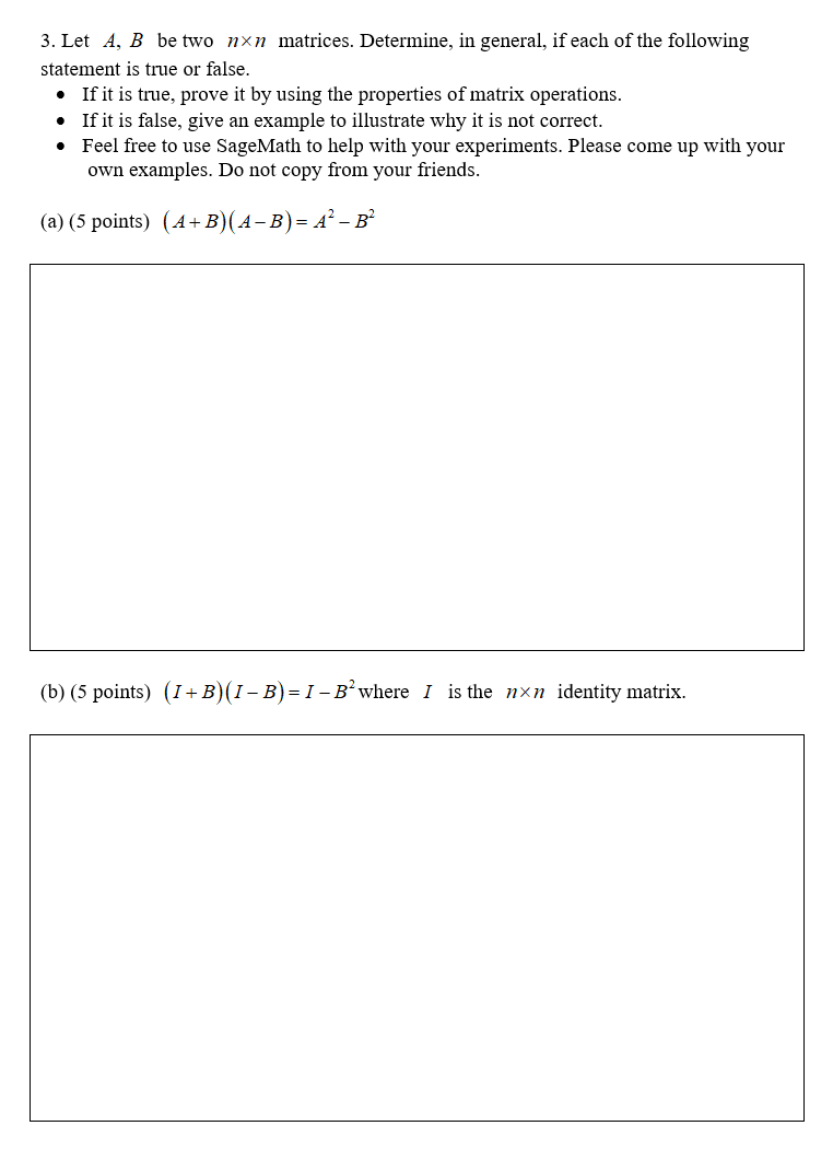 Solved 3. Let A, B be two nxn matrices. Determine, in | Chegg.com