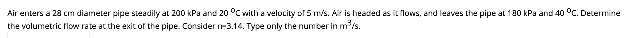 Solved Air enters a 28 cm diameter pipe steadily at 200kPa | Chegg.com