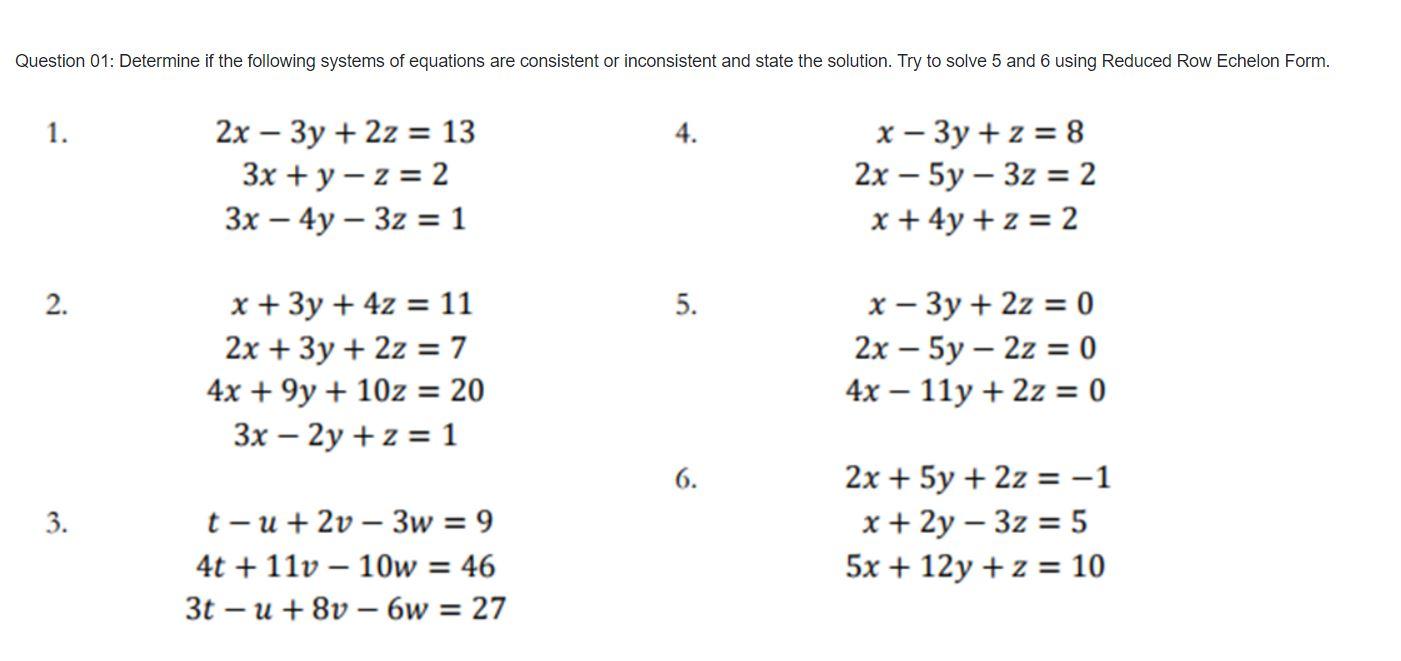 Solved Question 01: Determine if the following systems of | Chegg.com