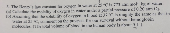 Solved 3. The Henry e Henry's law constant for oxygen in | Chegg.com