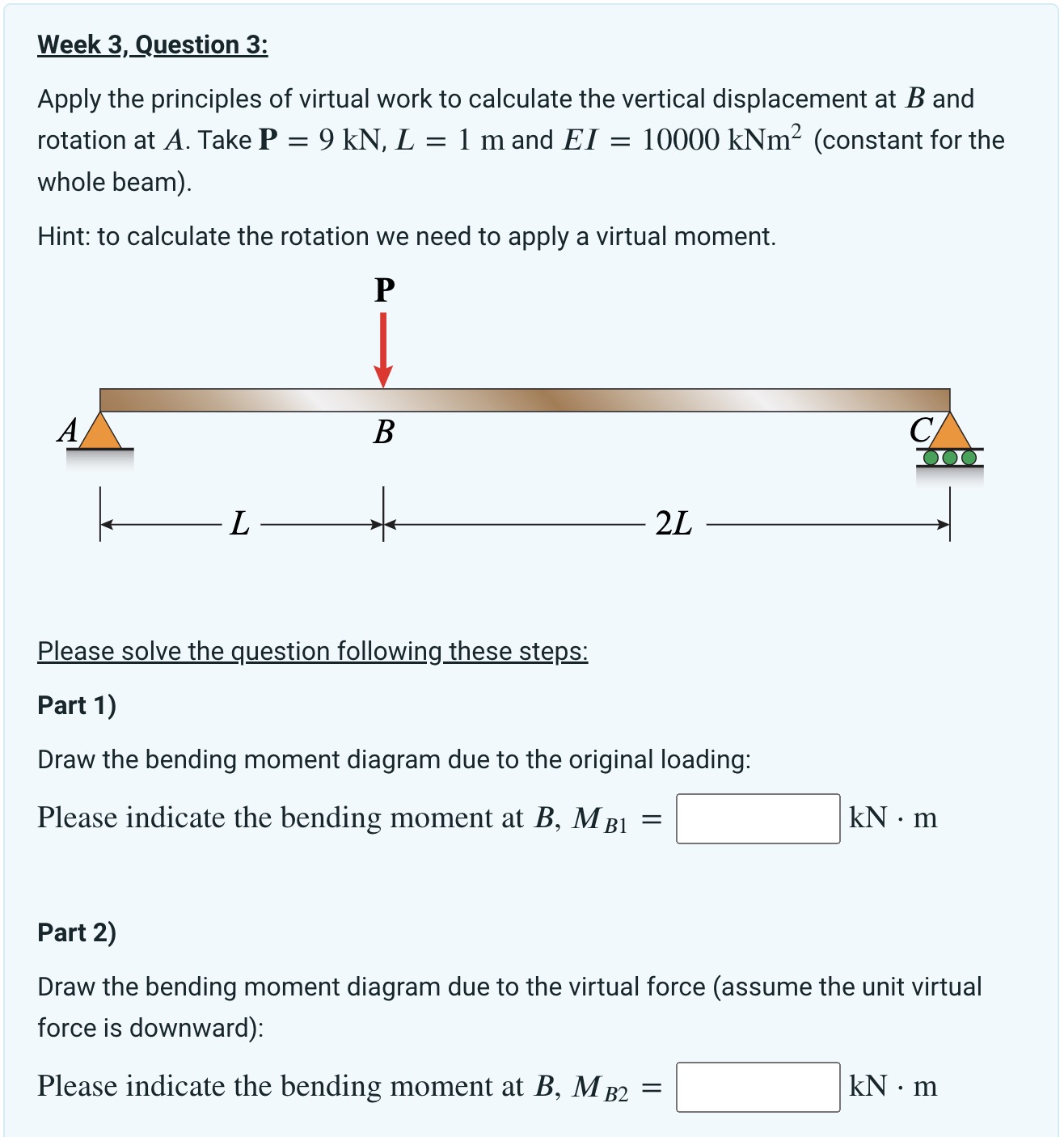 Solved Apply the principles of virtual work to calculate the | Chegg.com