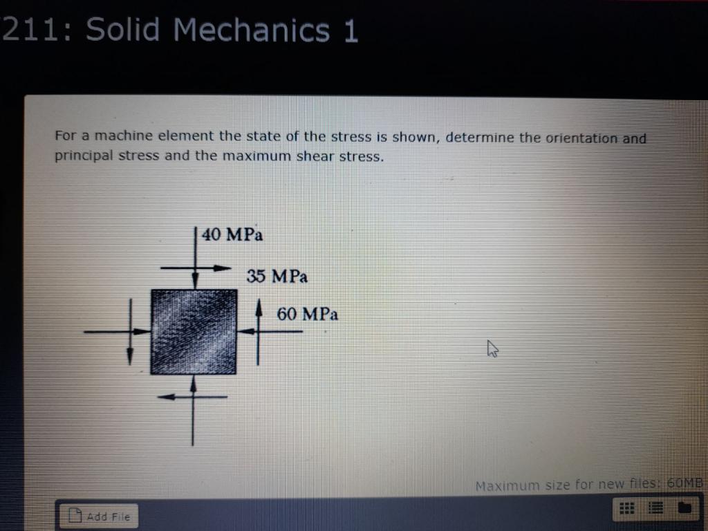 Solved 211: Solid Mechanics 1 For a machine element the | Chegg.com