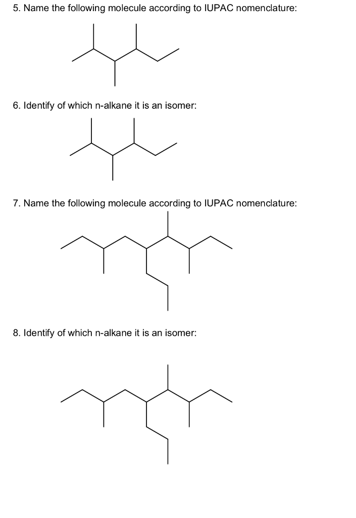 Solved 5 Name The Following Molecule According To Iupac