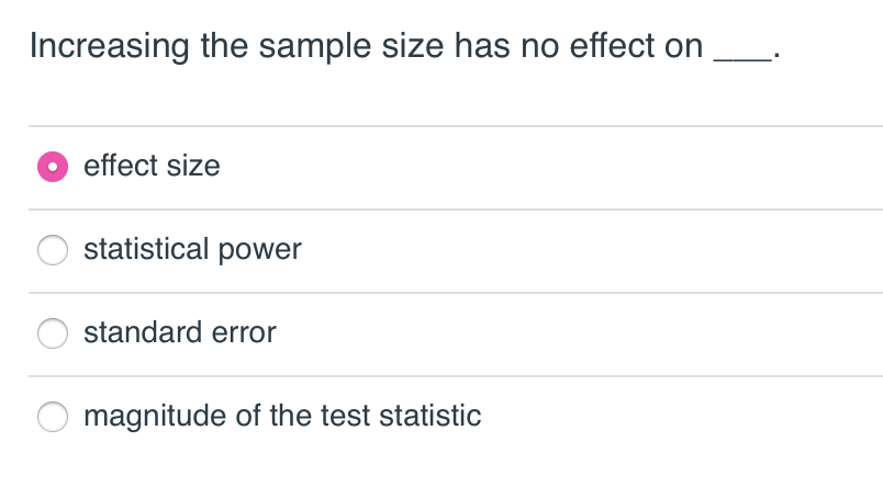 Solved Increasing the sample size has no effect on effect | Chegg.com