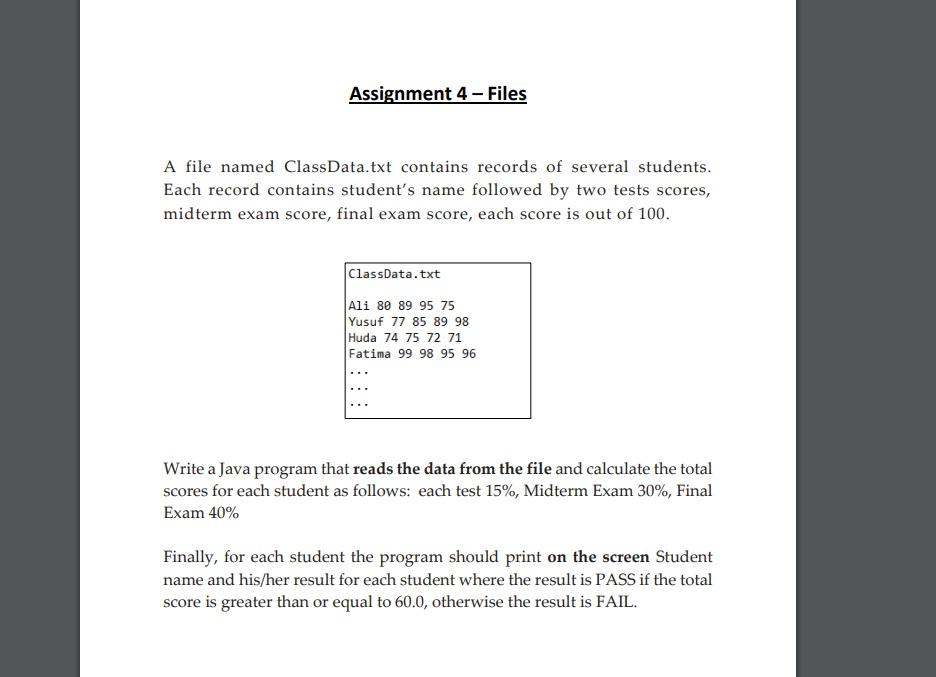 Solved Assignment 4 - Files A file named ClassData.txt | Chegg.com