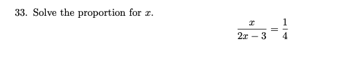 Solved 33. Solve the proportion for x. 2x−3x=41 | Chegg.com