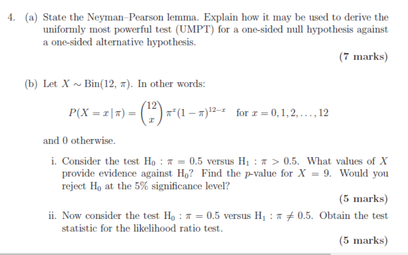 4. (a) State the Neyman-Pearson lemma. Explain how it | Chegg.com