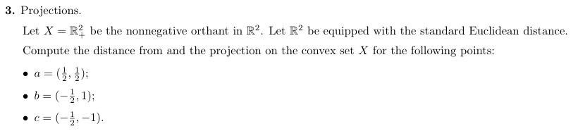 Solved 3. Projections. Let X = R4 be the nonnegative orthant | Chegg.com
