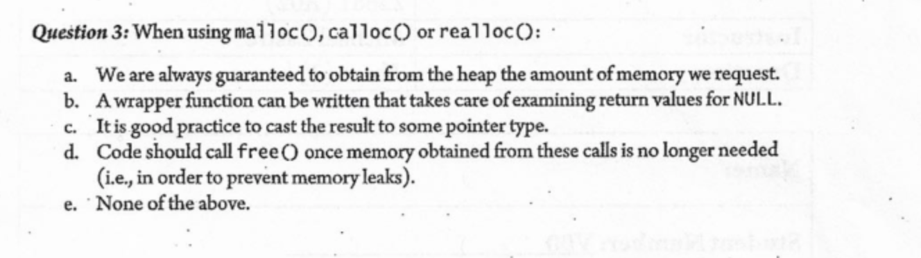 Solved Question 3 When Using Malloc Calloc Or 
