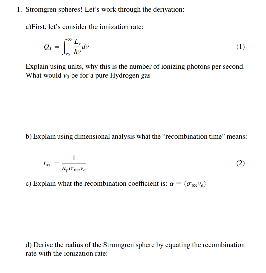 Solved 1. Stromgren spheres! Let's work through the | Chegg.com
