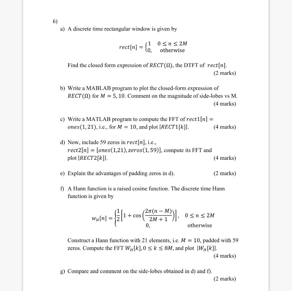 6) a) A discrete time rectangular window is given by | Chegg.com