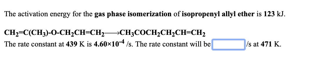 Solved The activation energy for the gas phase isomerization | Chegg.com