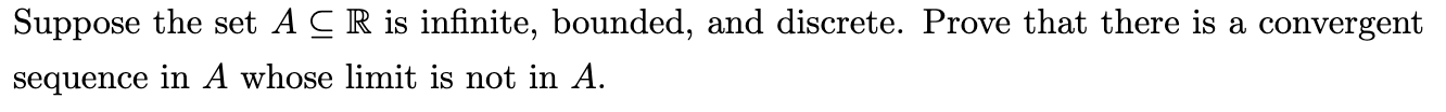 Solved Suppose the set A CR is infinite, bounded, and | Chegg.com