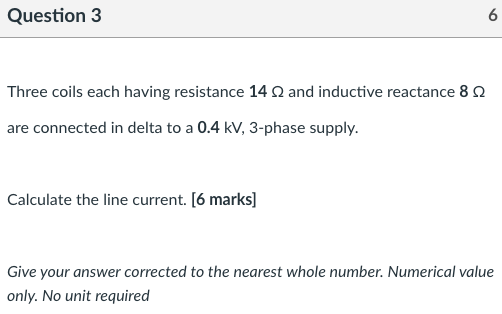 Solved Three coils each having resistance 14Ω and inductive | Chegg.com