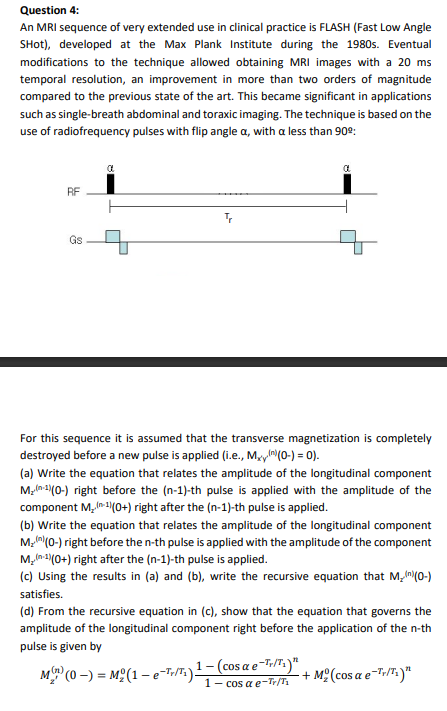Question 4: An MRI sequence of very extended use in | Chegg.com
