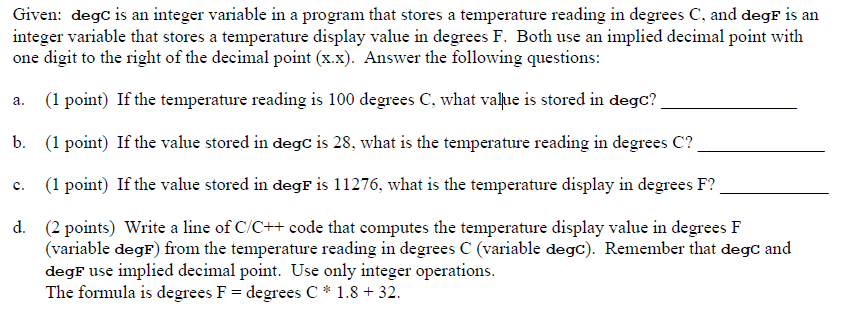 Solved Given: degc is an integer variable in a program that | Chegg.com