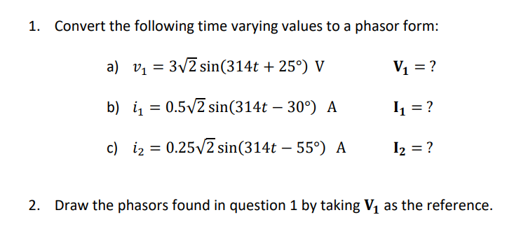 Solved 1. Convert the following time varying values to a | Chegg.com