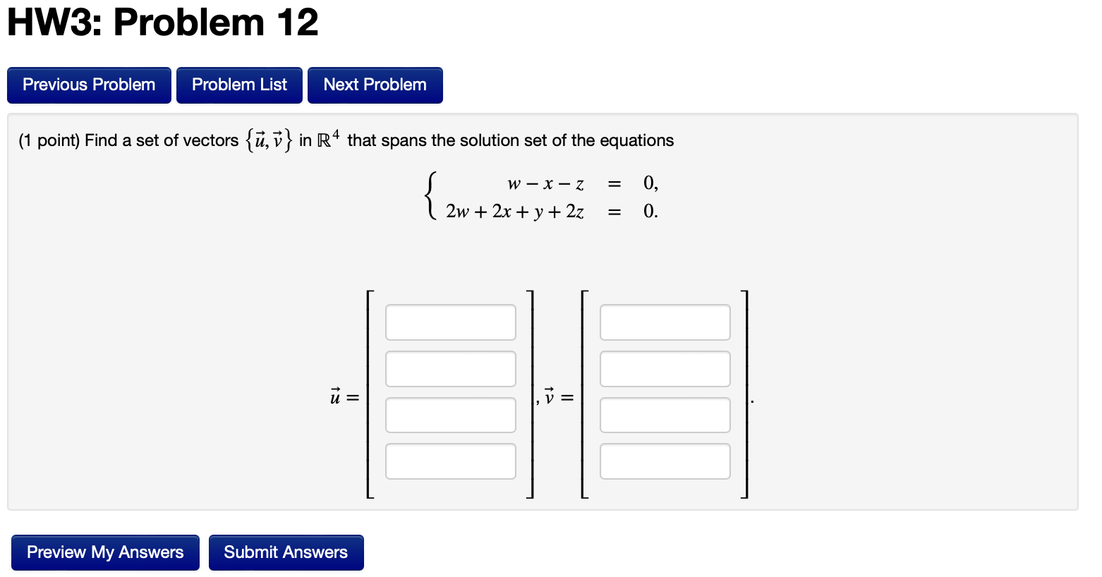 Solved (1 point) Find a set of vectors {u,v} in R4 that | Chegg.com