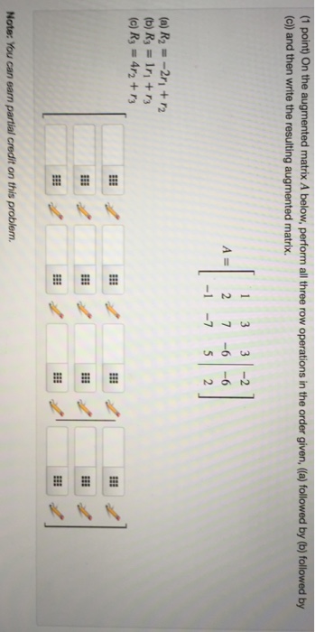 Solved On the augmented matrix A below, perform all three | Chegg.com