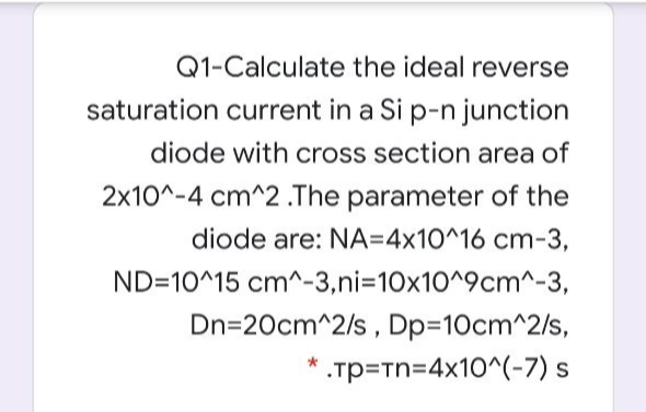 Solved Q1-Calculate the ideal reverse saturation current in | Chegg.com