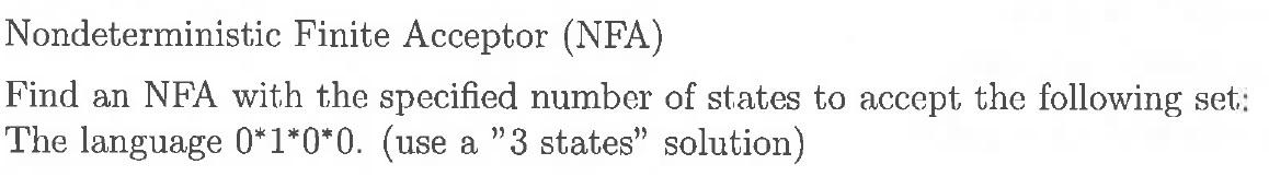Solved Nondeterministic Finite Acceptor (NFA) Find an NFA | Chegg.com