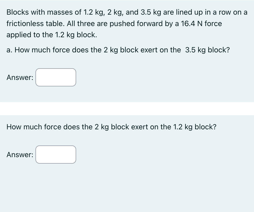 Solved Blocks with masses of 1.2kg,2kg, ﻿and 3.5kg ﻿are | Chegg.com